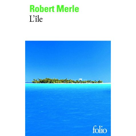 L'île par Robert Merle - AgoraVox le média citoyen
